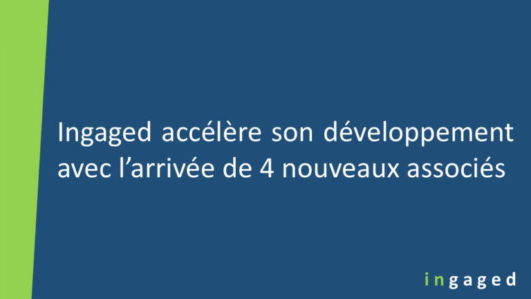 Ingaged accélère son développement, avec l'arrivée de 4 nouveaux ...