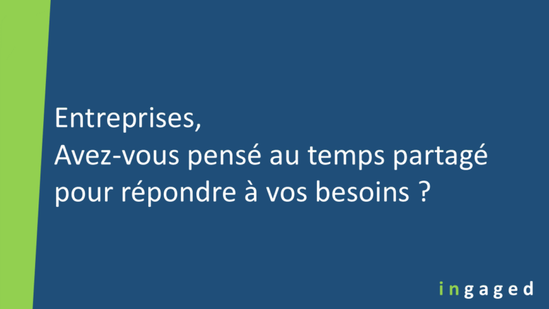 Entreprises, avez-vous pensé au temps partagé pour répondre à vos ...